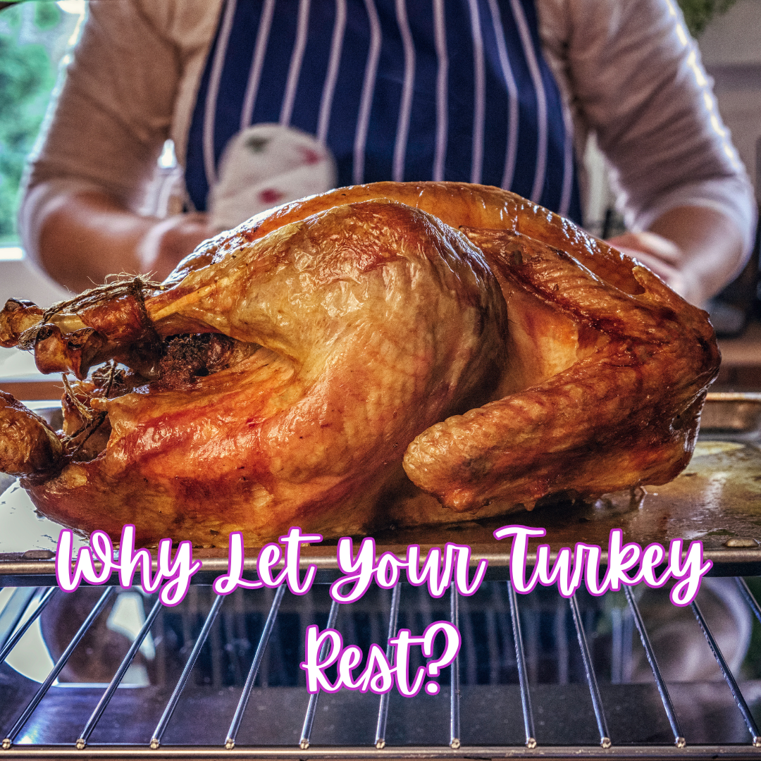 Why Let Your Turkey Rest? – Forkonomics